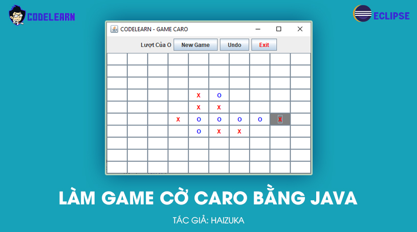 Làm Game Cờ Caro Đơn Giản Bằng Java